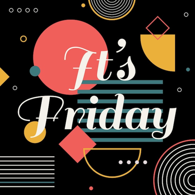 Premium Vector | Abstract colorful it's friday background Premium Vector | Abstract colorful it's friday background