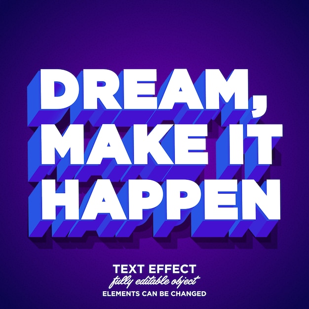 Premium Vector | Modern strong bold text effect: dream, make it happen Premium Vector | Modern strong bold text effect: dream, make it happen