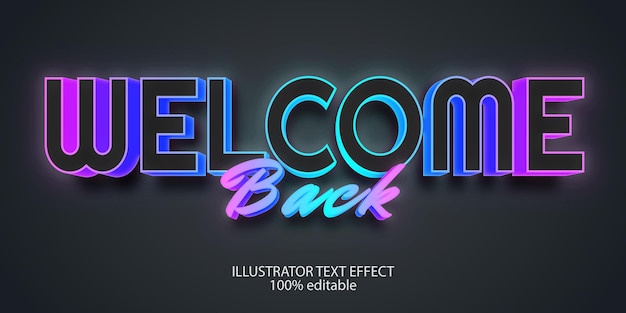 Premium Vector | Neon welcome back illustrator vector editable text effect Premium Vector | Neon welcome back illustrator vector editable text effect