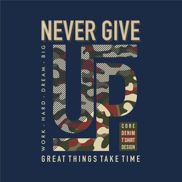 Premium Vector | Never give up slogan typography design Premium Vector | Never give up slogan typography design