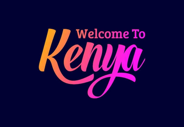 Premium Vector Welcome To Kenya Word Text Creative Font Design