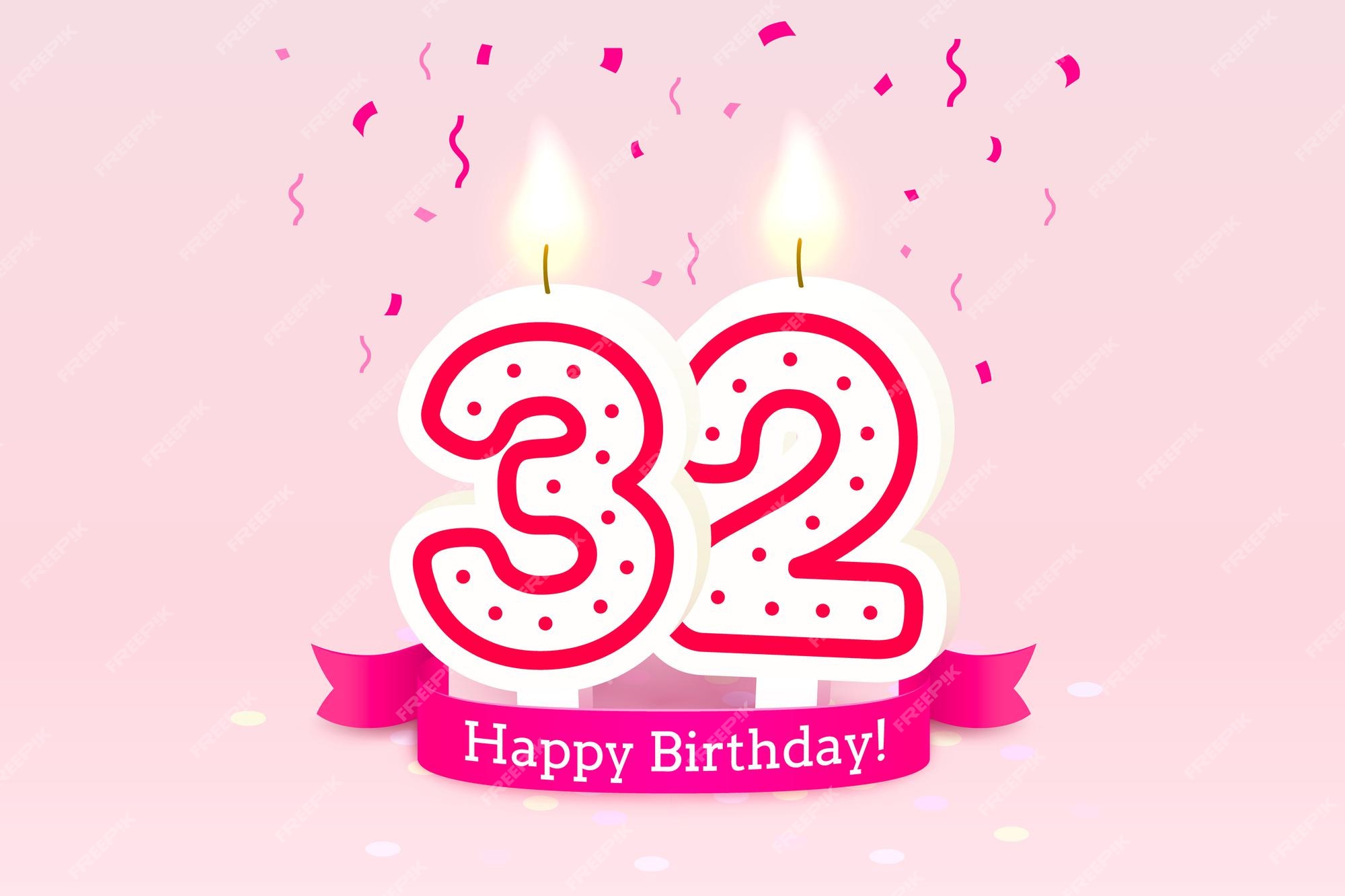Feliz cumpleaños años 32 aniversario de la vela de cumpleaños en forma ... Feliz cumpleaños años 32 aniversario de la vela de cumpleaños en forma ...