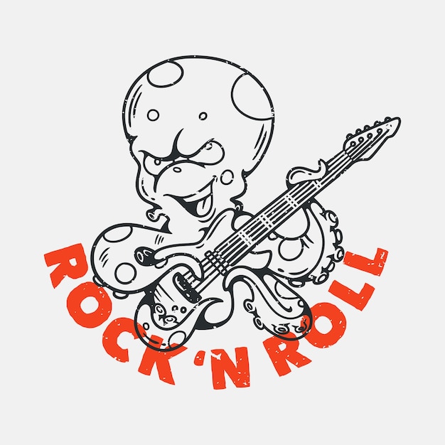 Lema vintage tipografía rock 'n roll pulpo tocando la guitarra | Vector ... Lema vintage tipografía rock 'n roll pulpo tocando la guitarra | Vector ...